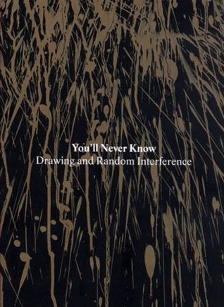 You'll Never Know - Drawing And Random Interference by Henry Krokatsis ...