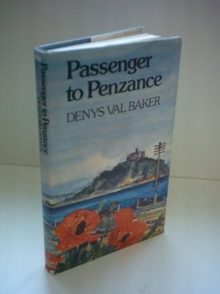 Passenger to Penzance and Other Stories by Denys Val Baker | Goodreads