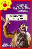 Kidnapped by Ice Maidens (Derek the Depressed Viking) by Keith Brumpton ...