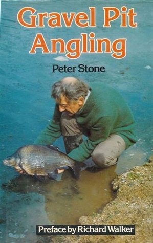 Gravel Pit Angling by Peter Stone | Goodreads