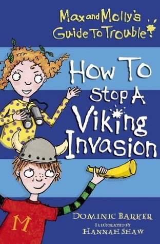 How to Stop a Viking Invasion by Dominic Barker | Goodreads