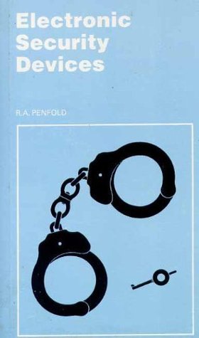Electronic Security Devices by R.A. Penfold | Goodreads