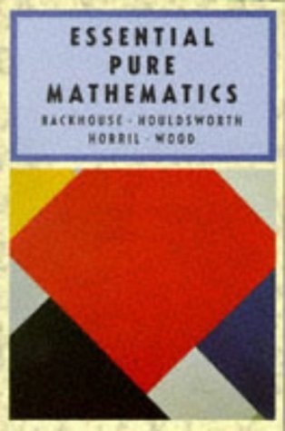 Essential Pure Mathematics by J. Backhouse | Goodreads