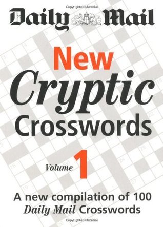 New Cryptic Crosswords (v. 1) by Daily Mail | Goodreads