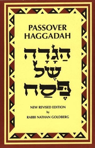Passover Haggadah by Nathan Goldberg | Goodreads