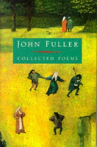 Collected Poems by John Fuller | Goodreads