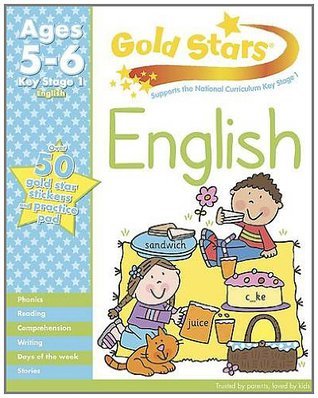 Gold Stars KS1 English Workbook Age 5-7 by Gold Stars | Goodreads