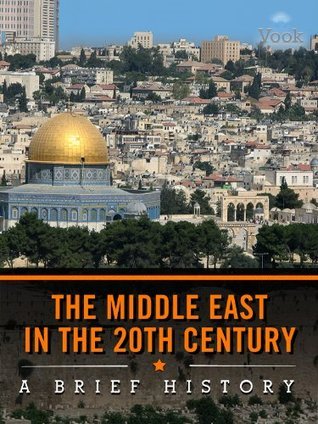 The Middle East in the 20th Century: A Brief History by Charles River ...