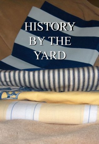 History by the Yard by Sharon Wagoner | Goodreads