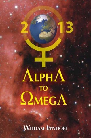 Alpha to Omega by William Lynhope | Goodreads