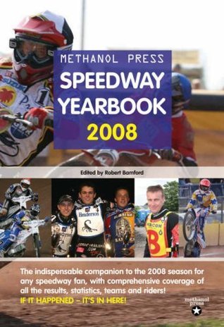 Methanol Press Speedway Yearbook by Robert Bamford | Goodreads
