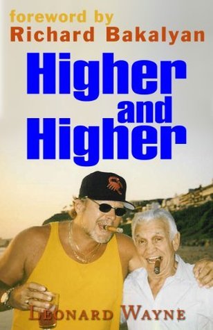 Higher and Higher by Leonard Wayne | Goodreads