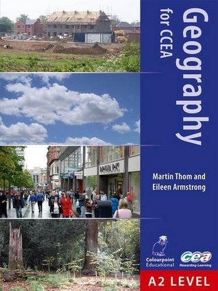 Geography for CCEA A2 Level: A2 level by Martin Thom | Goodreads
