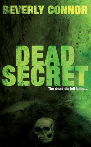 Dead Secret (Diane Fallon, #3) by Beverly Connor | Goodreads
