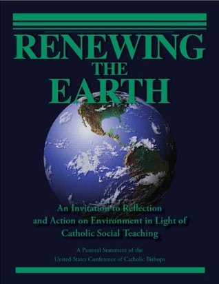 Renewing the Earth: An Invitation to Reflection and Action on ...