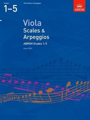 Viola Scales & Arpeggios Grades 1-5 by Associated Board of the Royal ...