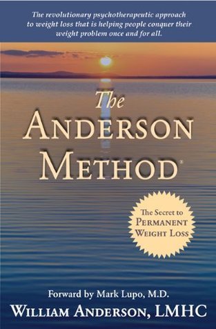The Anderson Method: The Secret to Permanent Weight Loss by William ...