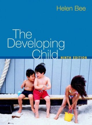 The Developing Child (World Student) by Helen Bee | Goodreads
