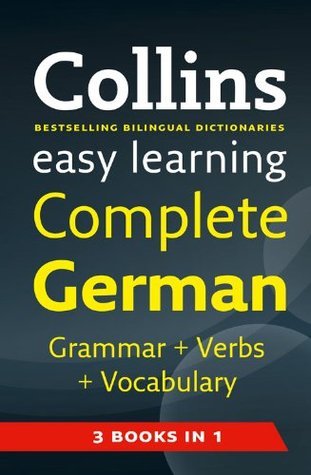 Easy Learning Complete German Grammar, Verbs and Vocabulary (3 Books in ...