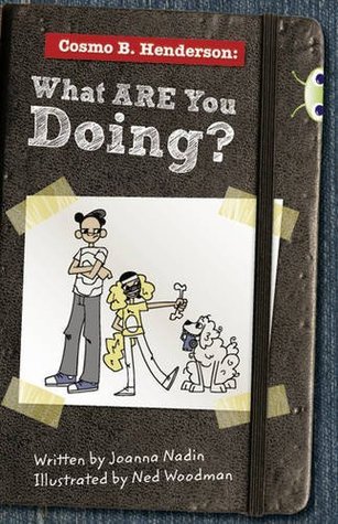 Cosmo B. Henderson: What Are You Doing? (Bug Club) by Joanna Nadin ...