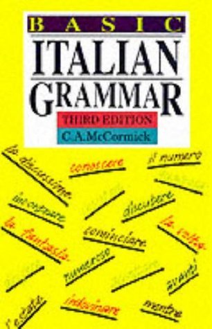 Basic Italian Grammar by C.A. McCormick | Goodreads