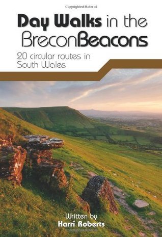 Day Walks in the Brecon Beacons by Harri Garrod Roberts | Goodreads