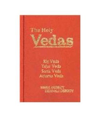 The Holy Vedas: Rig Veda, Yajur Veda, Sama Veda and Atharva Veda by Bibek Debroy | Goodreads