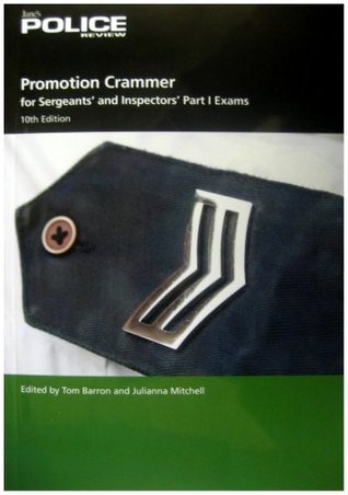 Promotion Crammer for Sergeants' and Inspectors' Part I Exams by Tom ...