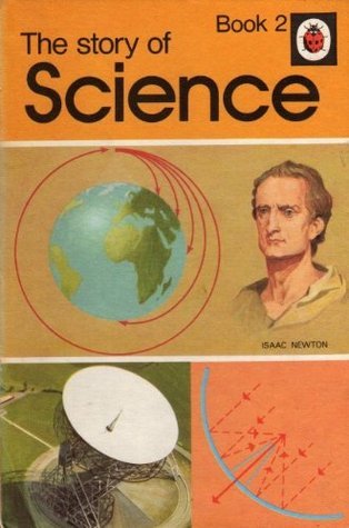 The Story of Science (Ladybird Achievements Books) by Edmund Hunter ...
