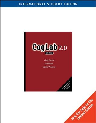 CogLab on a CD, Version 2.0, International Edition by Greg Francis | Goodreads
