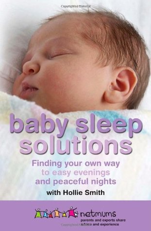 Baby Sleep Solutions by Hollie Smith | Goodreads