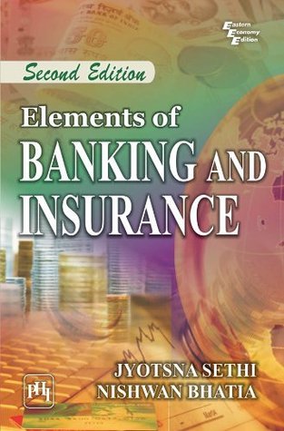Elements of Banking and Insurance by Jyotsna Sethi | Goodreads