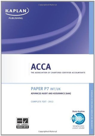 Acca Complete Study Text: P7 AAA (Advanced Audit & Assurance) Int by ...