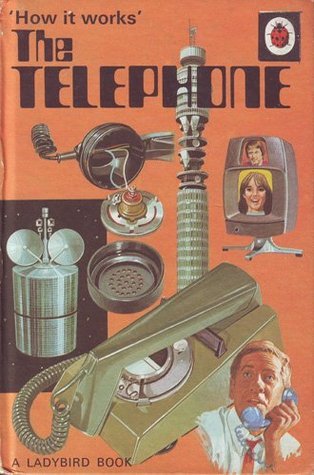 The Telephone (How it Works S.) by David Carey | Goodreads