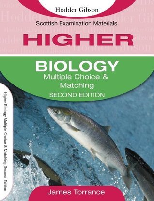 Higher Biology Multiple Choice and Matching by James Fullarton | Goodreads