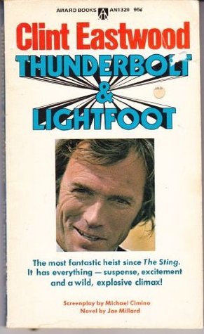 Thunderbolt and Lightfoot by Joseph J. Millard | Goodreads