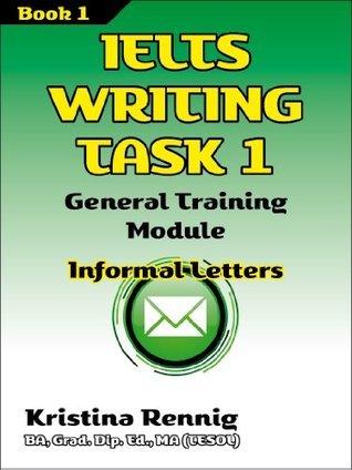 IELTS Writing Task 1 General Training Module Informal Letters by ...