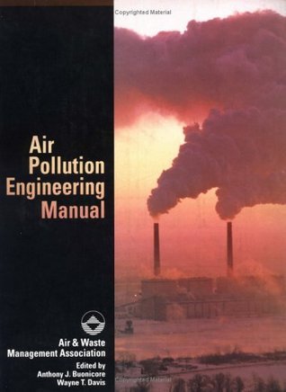 Air, Pollution Engineering Manual by Air & Waste Management | Goodreads
