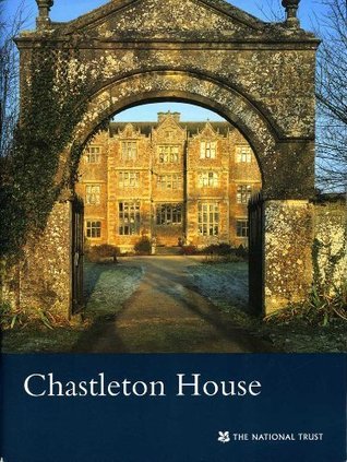 Chastleton House, Oxfordshire by The National Trust | Goodreads