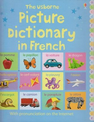 Picture Dictionary in French (Picture Dictionaries) by Jo Litchfield ...