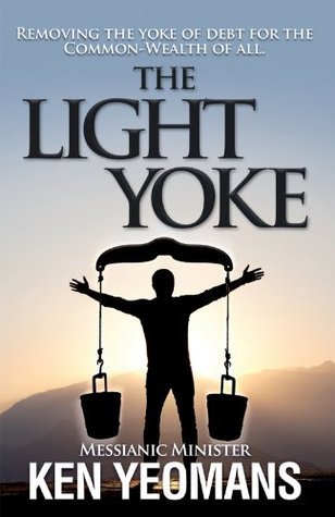 The Light Yoke by Kenneth B. Yeomans | Goodreads