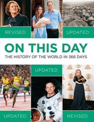 On This Day: The History of the World in 366 Days by Bounty Books ...