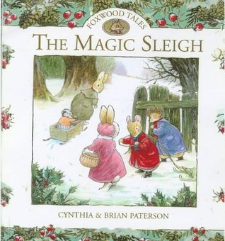 The Magic Sleigh by Cynthia Paterson | Goodreads
