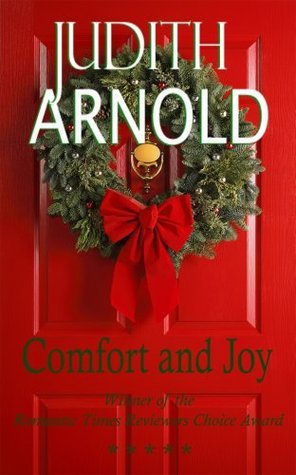 Comfort and Joy by Judith Arnold | Goodreads