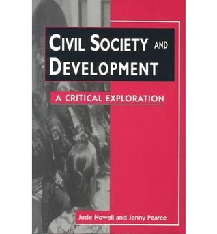 Civil Society & Development: A Critical Exploration by Jude Howell ...
