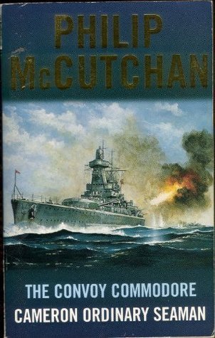 Ordinary Seaman / Convoy Commodore by Philip McCutchan | Goodreads