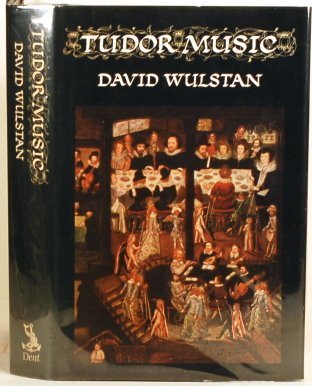 Tudor music by David Wulstan | Goodreads