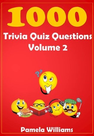 1000 Trivia Quiz Questions Volume 2 (1000 range) by Pamela Williams ...