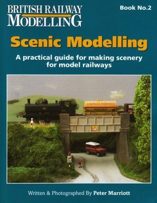 Scenic Modelling by Peter Marriott | Goodreads