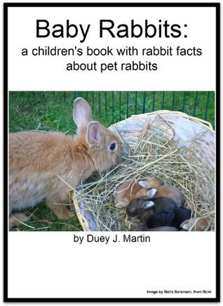 Baby Rabbits: a children's book with rabbit facts about pet rabbits by ...